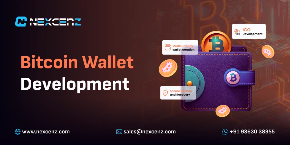 Bitcoin Wallet Development Services Company - Nexcenz