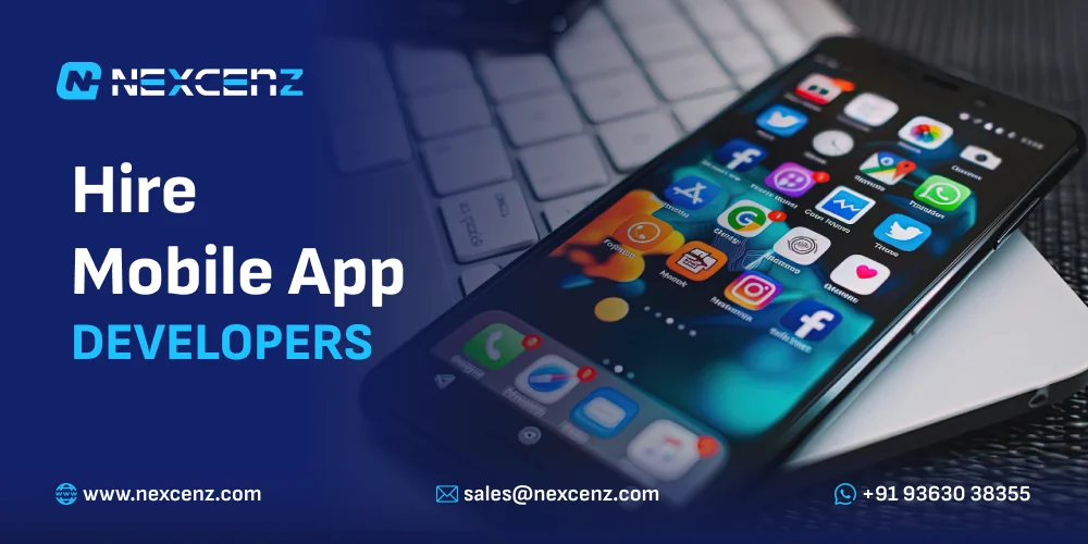 Hire Dedicated Mobile App Developers Team - Nexcenz