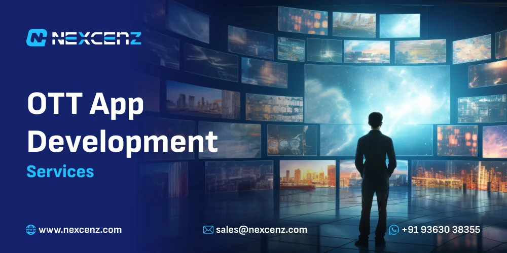 OTT App Development Services in Chennai | Build OTT Platform